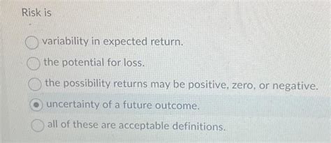 Solved Risk Is Variability In Expected Return The Potential