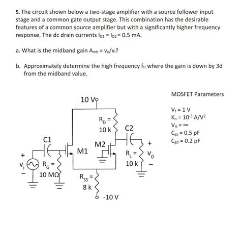 Solved The Circuit Shown Below A Two Stage Amplifier With Chegg Com