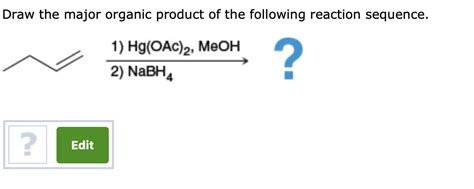 Answered: 1) Hg(OAc)2, MeOH 2) NABH4 ? | bartleby