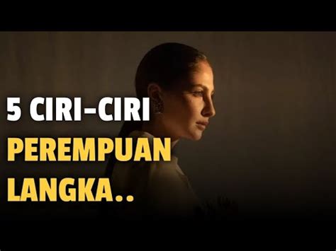 5 CIRI-CIRI PEREMPUAN LANGKA - Jonathan Manullang - YouTube