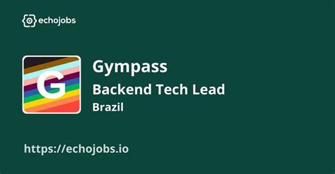 Gympass Is Hiring Backend Tech Lead Talent Pool Brazil Sql Mysql Dynamodb Ruby Java Go Aws
