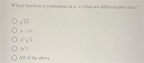 Solved Which Function Is Continuous At X But Not Chegg