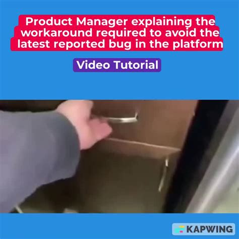 One Single Issue And Its Workaround Sometimes Product Managers Spend