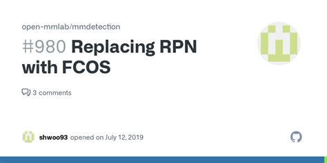 replacing rpn with fcos · issue 980 · open mmlab mmdetection · github