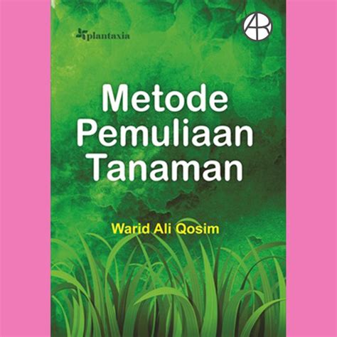 Jual Metode Pemuliaan Tanaman Warid Ali Qosim Kab Sleman