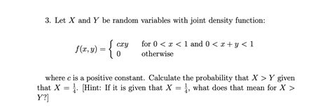 Solved 3 Let X And Y Be Random Variables With Joint Density