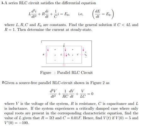 Solved 1 A Series Rlc Circuit Satisfies The Differential