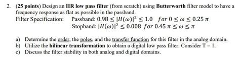Solved 25 Points Design An Iir Low Pass Filter From