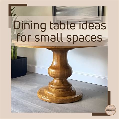 10 Space Saving Dining Table Ideas For Small Spaces