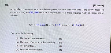 SOLVED An Unbalanced Y Connected Source Delivers Power To A Delta Connected Load The Phase