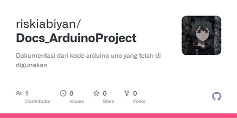 GitHub Riskiabiyan Docs ArduinoProject Dokumentasi Dari Kode Arduino Uno Yang Telah Di Digunakan