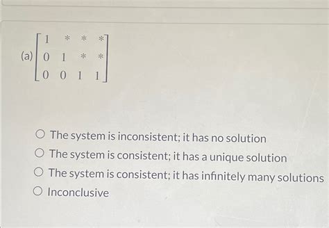 Solved A 1010011 The System Is Inconsistent It