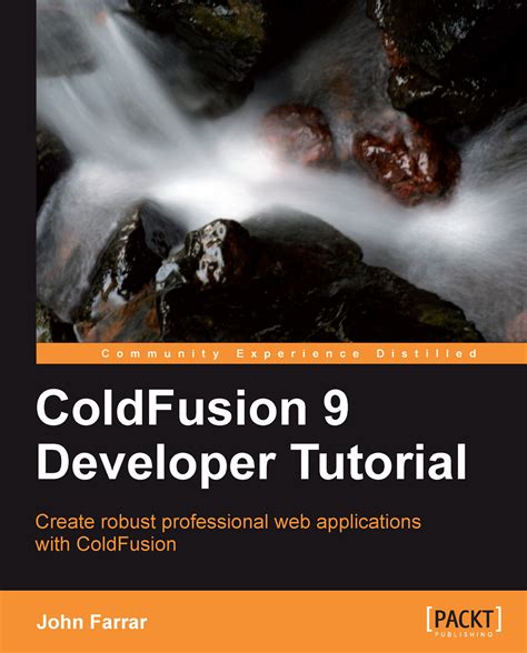 Web Pages—static To Dynamic Coldfusion 9 Developer Tutorial