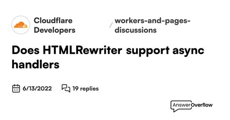 Does `htmlrewriter` Support `async` Handlers Cloudflare Developers