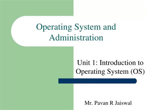 Ppt Operating System And Administration Powerpoint Presentation Free