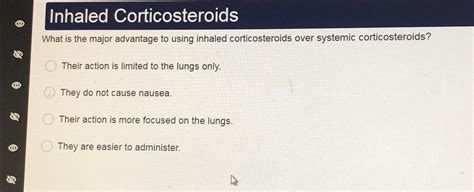 Solved Inhaled Corticosteroidswhat Is The Major Advantage To