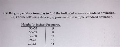 solved use the grouped data formulas to find the indicated