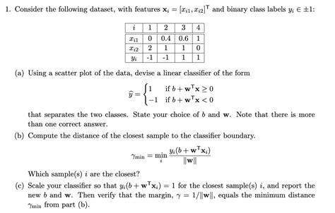 Solved Consider The Following Dataset With Features Chegg