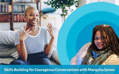 Skills Building For Courageous Conversations Part 1