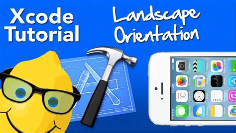 Xcode Tutorial Landscape Orientation App Geeky Lemon Development