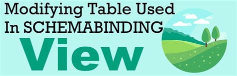 Sql Server Modifying Table Used In Schemabinding View Sql Authority With Pinal Dave