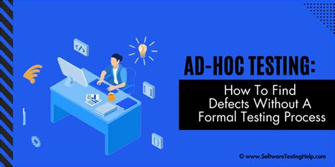 what is ad hoc testing in software testing example