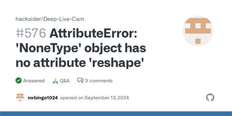 Attributeerror Nonetype Object Has No Attribute Reshape · Hacksider Deep Live Cam