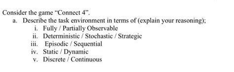 Solved Consider The Game Connect 4 A Describe The Task
