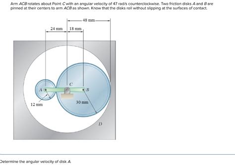 solved arm acb rotates about point c with an angular
