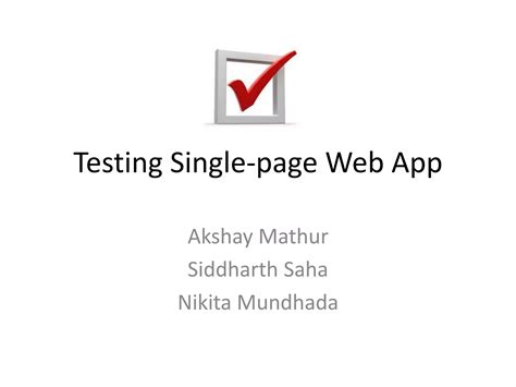 Testing Single Page Webapp Ppt