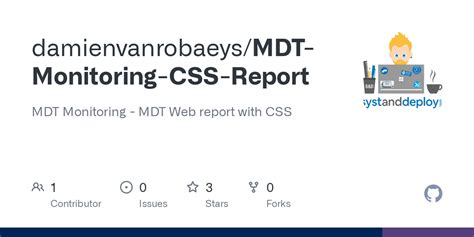 GitHub Damienvanrobaeys MDT Monitoring CSS Report MDT Monitoring