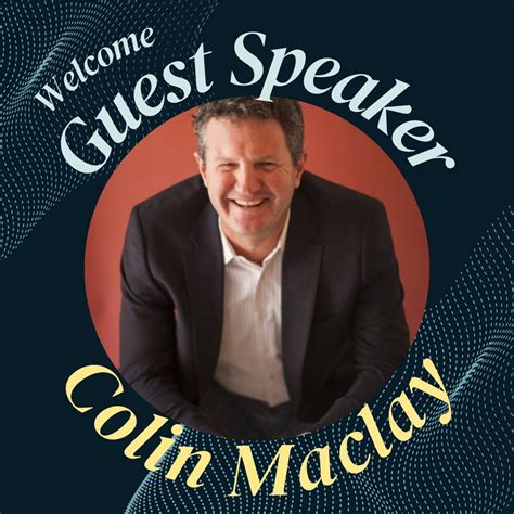 Thank You Colin Maclay For Being A Great First Guest Our Members Enjoyed The Open Discussion