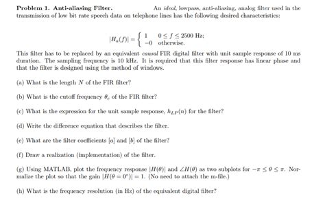 Problem 1 Anti Aliasing Filter An Ideal Lowpass