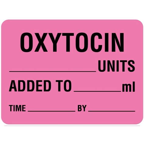 Oxytocin Units Added Iv Medication Additive Label 2 38 X 1 34
