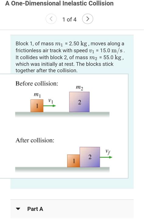 Solved A One Dimensional Inelastic Collision Of Block Chegg