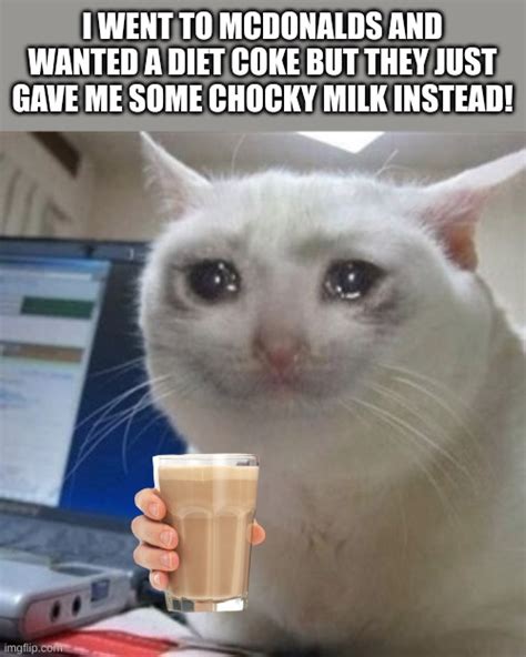 The Chocky Milk Imgflip