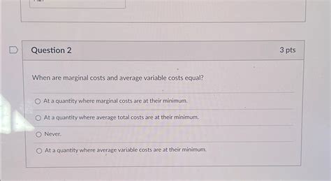 solved question 23 ﻿ptswhen are marginal costs and average