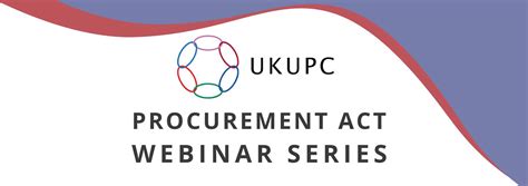 Procurement Act 2023 Ukupc Support For Members Supc