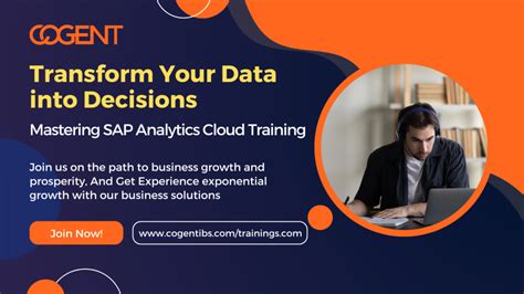 Transform Your Data Into Decisions With Cogents Sap Analytics Cloud Training