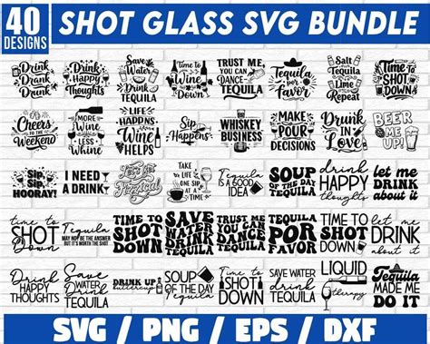 Shot Glass Quotes Svg Bundle Unny Drunk Sayings Svg Mexican Shot Svg