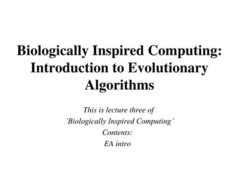 Ppt Biologically Inspired Computing Introduction To Evolutionary