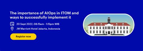 [indonesia Seminar] Why Its Crucial To Implement Aiops In Todays Itom