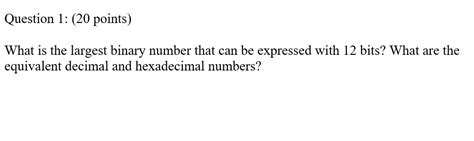 solved what is the largest binary number that can be