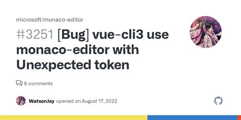 [bug] vue cli3 use monaco editor with unexpected token · issue 3251 · microsoft monaco editor