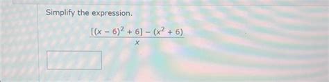 Solved Simplify the expression x ² x² X Chegg com