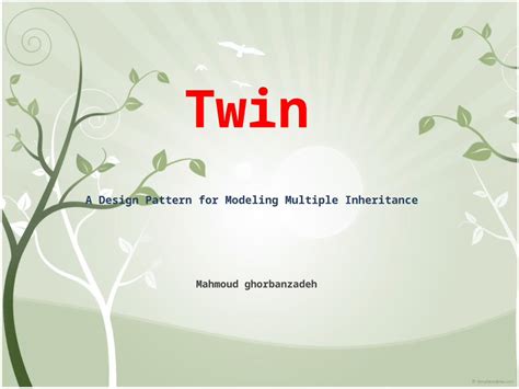 Pptx Twin A Design Pattern For Modeling Multiple Inheritance Mahmoud
