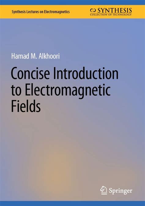 Synthesis Lectures On Electromagnetics Concise Introduction To
