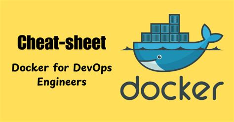 Learn Docker For Devops Cheat Sheet Nikunj Vaishnav Posted On The