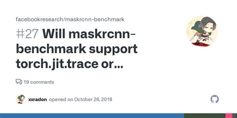 will maskrcnn benchmark support torch jit trace or torch jit script