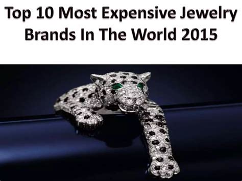 Scott Tischler Top 10 Most Expensive Jewelry Brands In The World Pptx